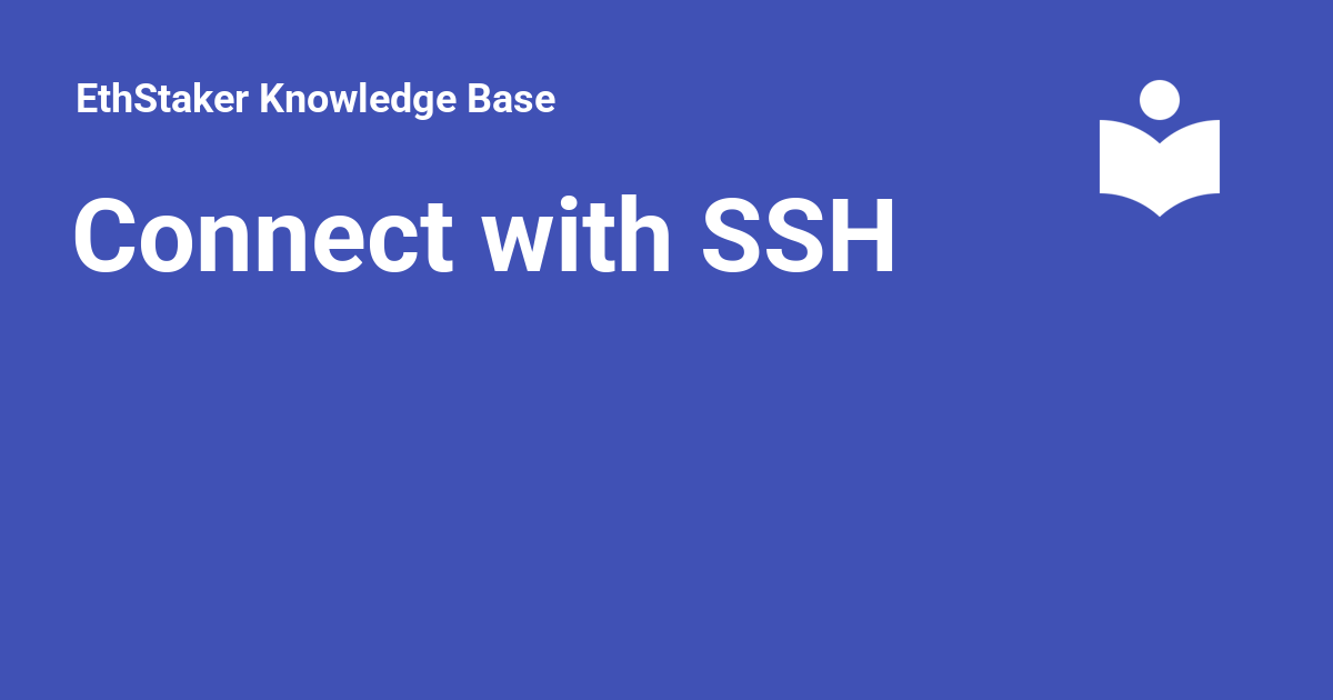 Connect With Ssh Ethstaker Knowledge Base